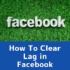 Solutions for When Facebook Is Lagging or Running Slowly | アプリ不具合まとめ