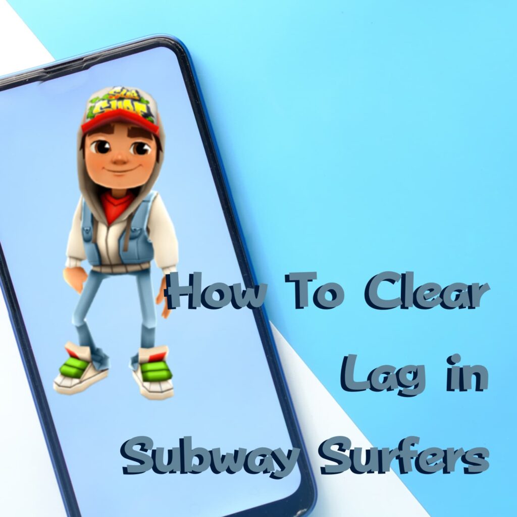 Solutions for When Subway Surfers Is Lagging or Running Slowly | アプリ不具合まとめ