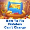Navigating Fishdom Payment Problems: Causes and Fixes | アプリ不具合まとめ