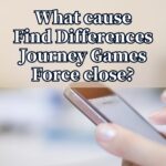 Troubleshooting Find Differences Journey Games App Crashes: Common Causes and Solutions | アプリ不具合まとめ